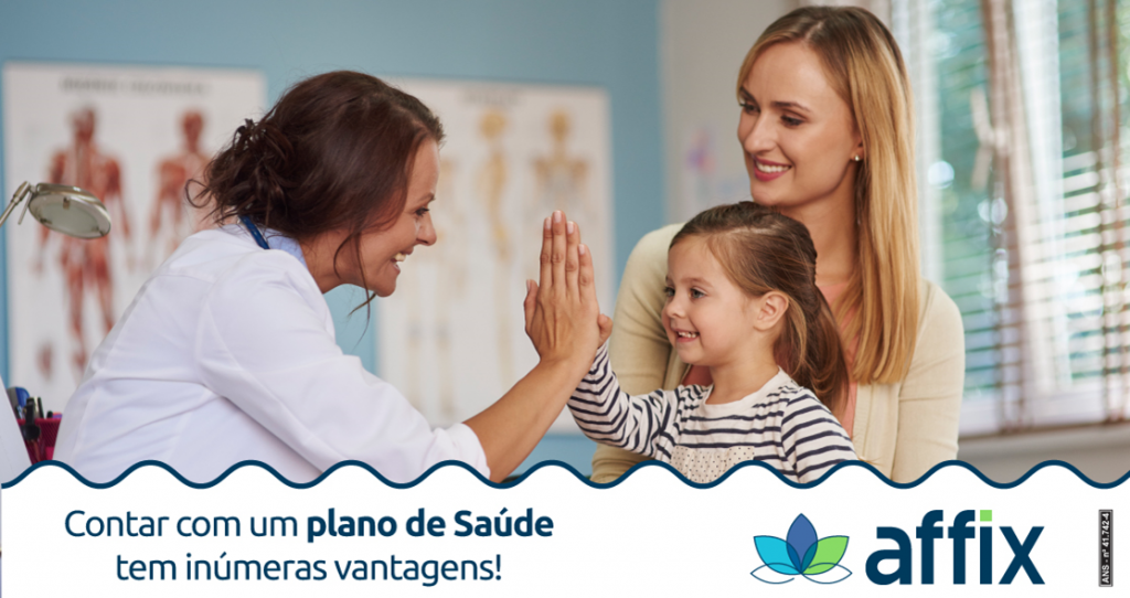 7 benefícios de ter um plano de saúde - Affix